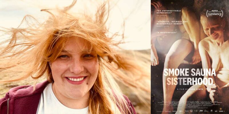 Anna Hints on Smoke Sauna Sisterhood: Interview - Loud And Clear